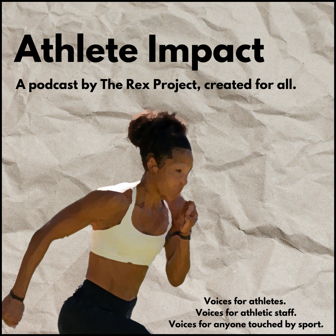 Athlete Impact Statements — The Rex Project