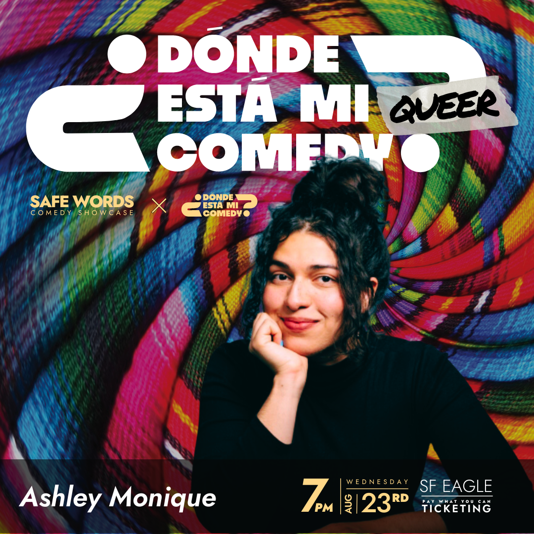 Safe Words Presents: ”¿Dónde Está Mi (Queer) Comedy?” — Wonder Dave ...