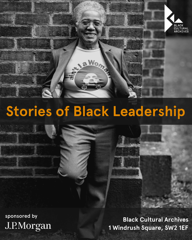 Stories of Black Leadership — Black Cultural Archives