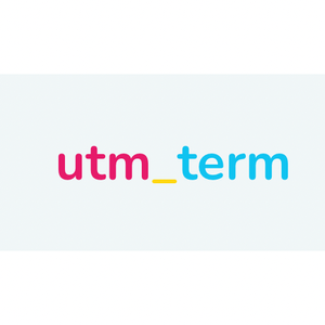 Uplifter - What is UTM Term and how do I use it?