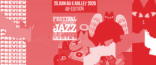 PREVIEW // Montreal Jazz Fest 2026 — HUMP DAY NEWS