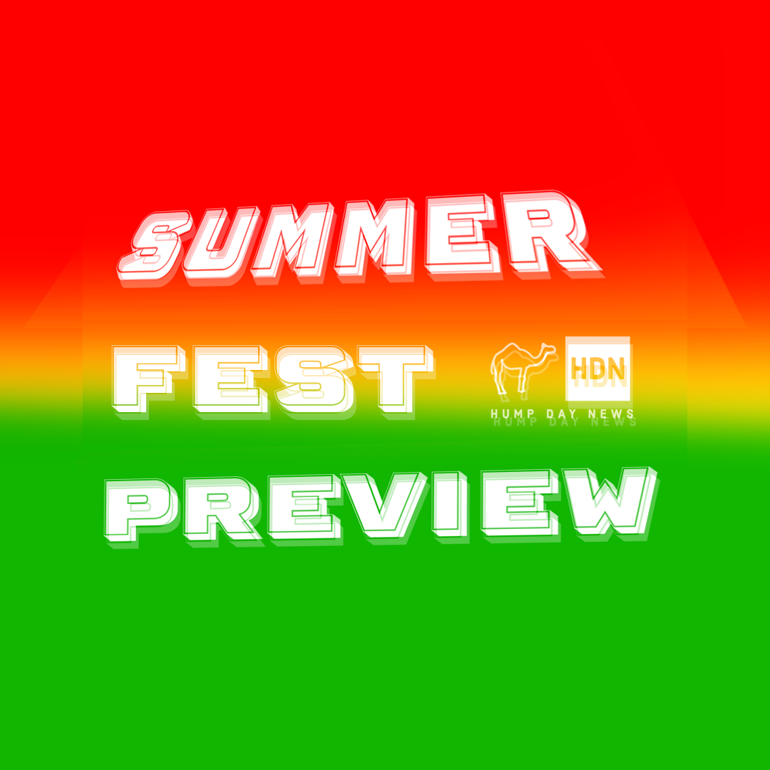 2026 Summer Fest Preview — HUMP DAY NEWS