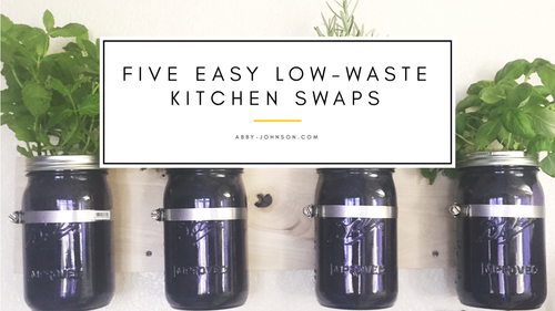 Five Easy Low-Waste Kitchen Swaps — Abbitude