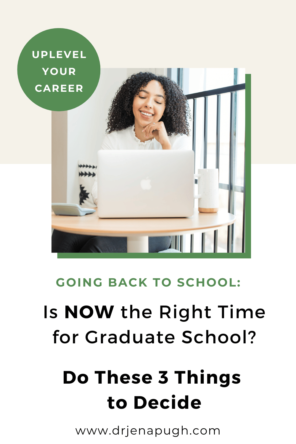 Is Now the Right Time for Graduate School? Do These 3 Things to Decide ...