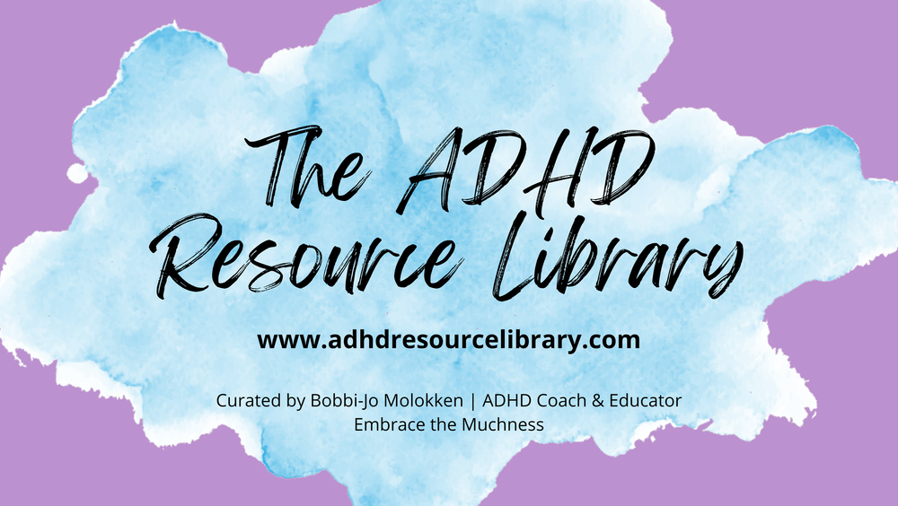 ADHD Resource List: ADHD Tools, Education, and Support Library ...