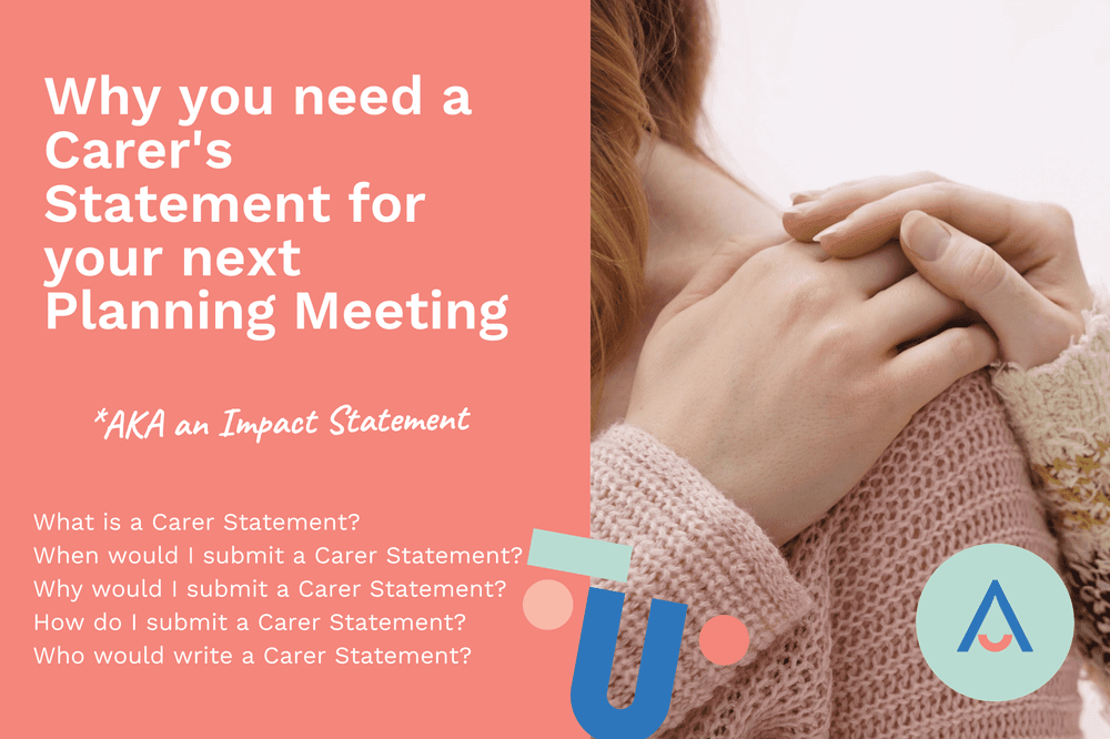 Why You Need A Carer's Statement For Your Next Planning Meeting ...
