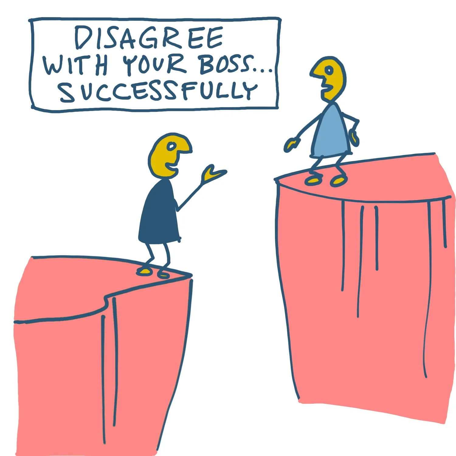 It's Possible to Disagree with your Boss and Succeed — Hunter Gatewood