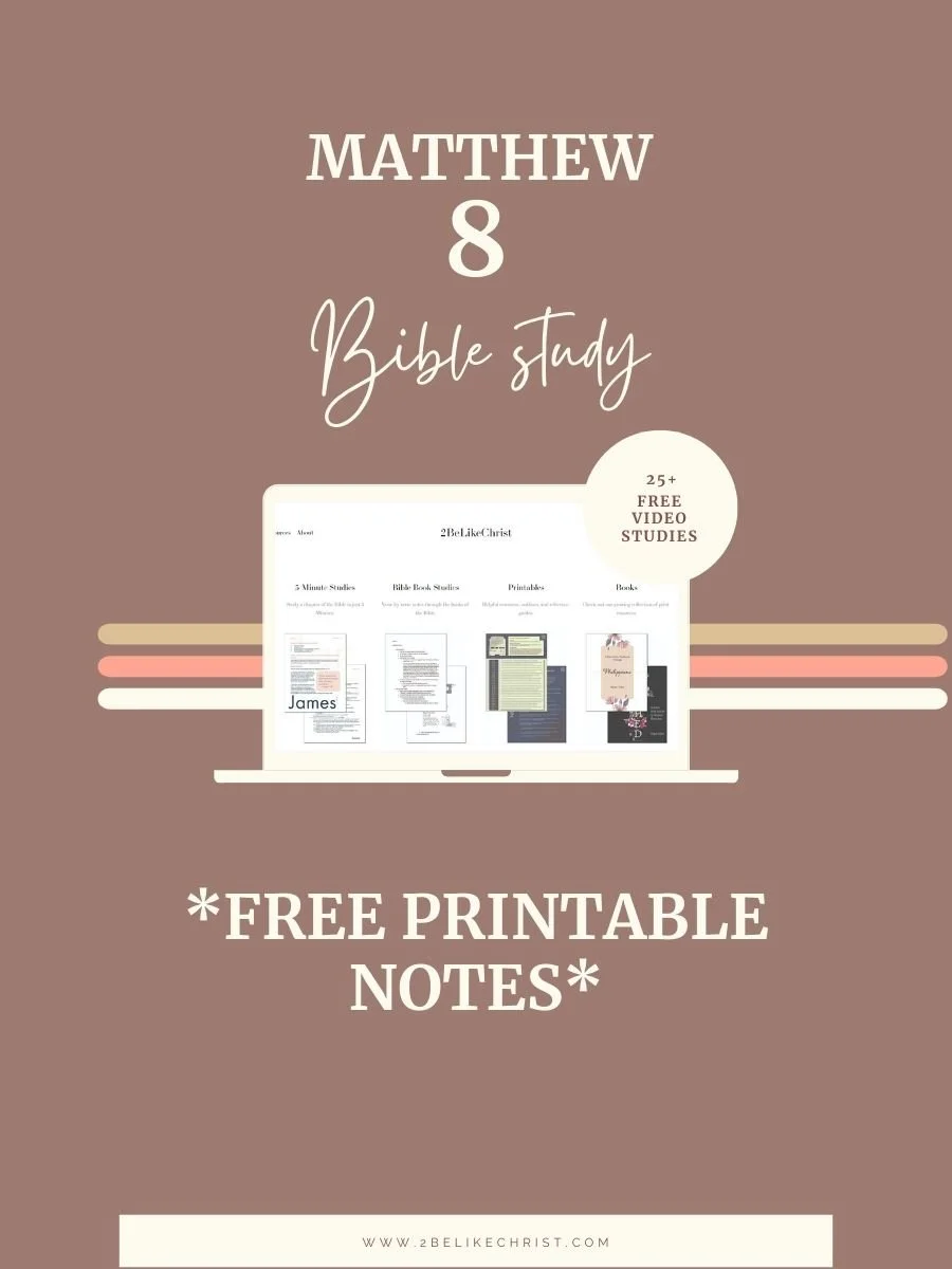 Matthew 8 Bible Study Notes — 2BeLikeChrist