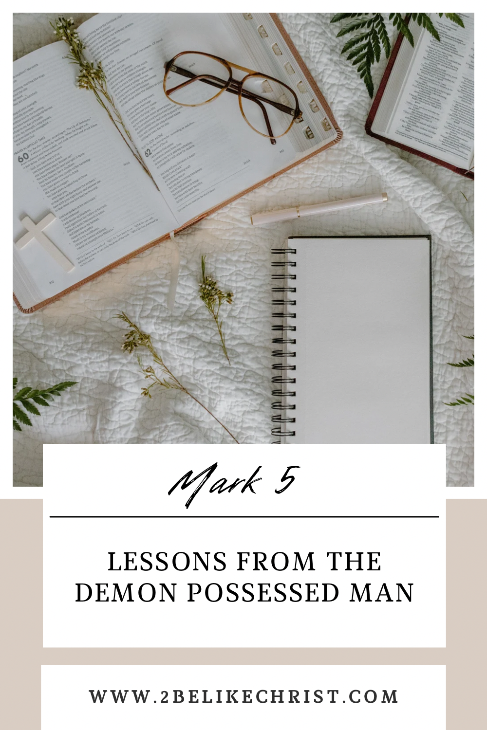 Lessons From the Demon Possessed Man — 2BeLikeChrist
