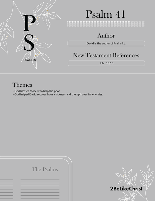 Psalm 41 Summary - 5 Minute Bible Study — 2BeLikeChrist