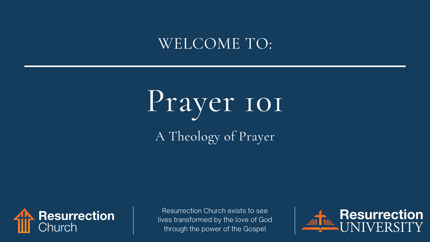 Prayer 101 — Resurrection Church