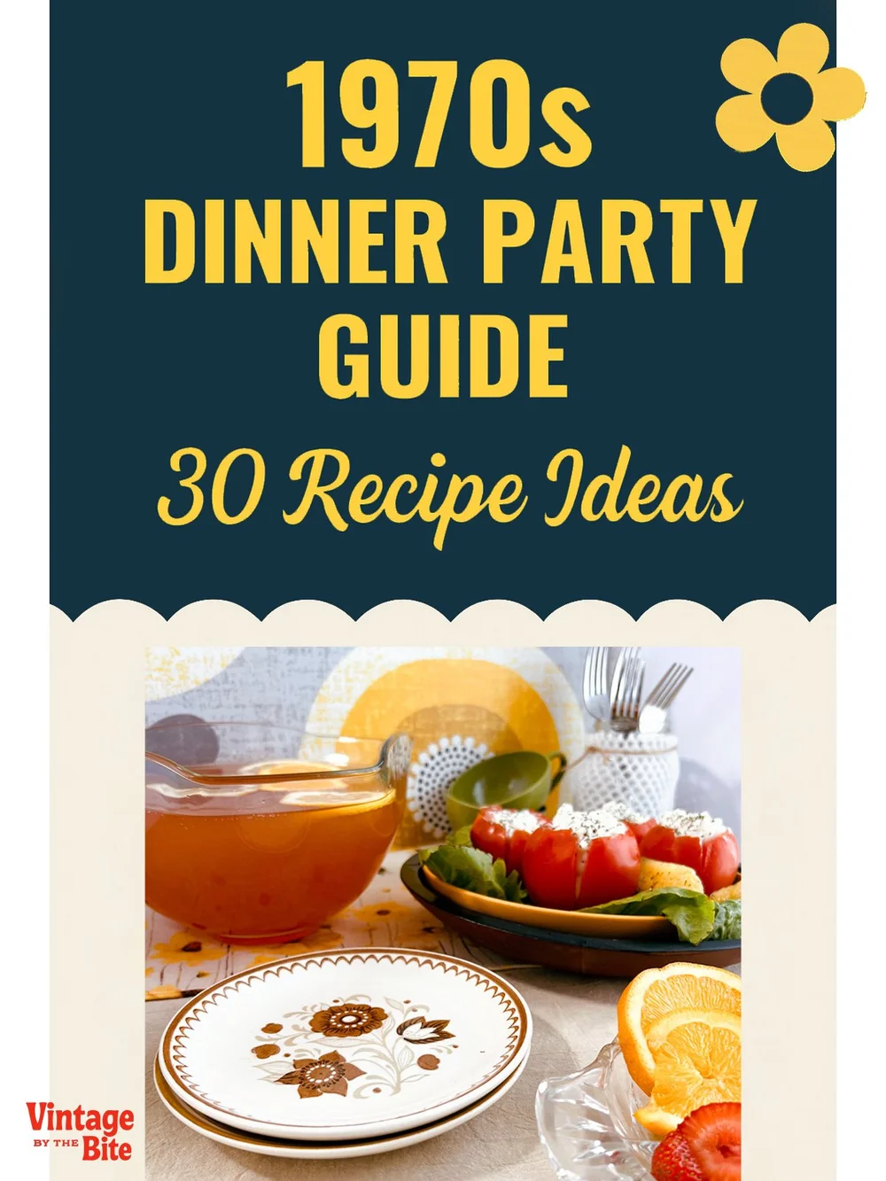 30 Retro Recipes for Your 1970s Dinner Party — Vintage By the Bite ...