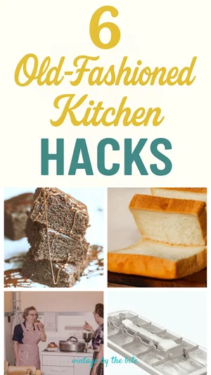 6 Old-Fashioned Kitchen Tricks That Still Save Time and Money — Vintage ...