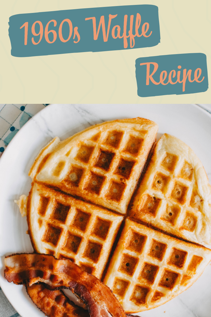 Jacqueline Kennedy’s Famous Waffles | Vintage Buttermilk Waffle Recipe ...