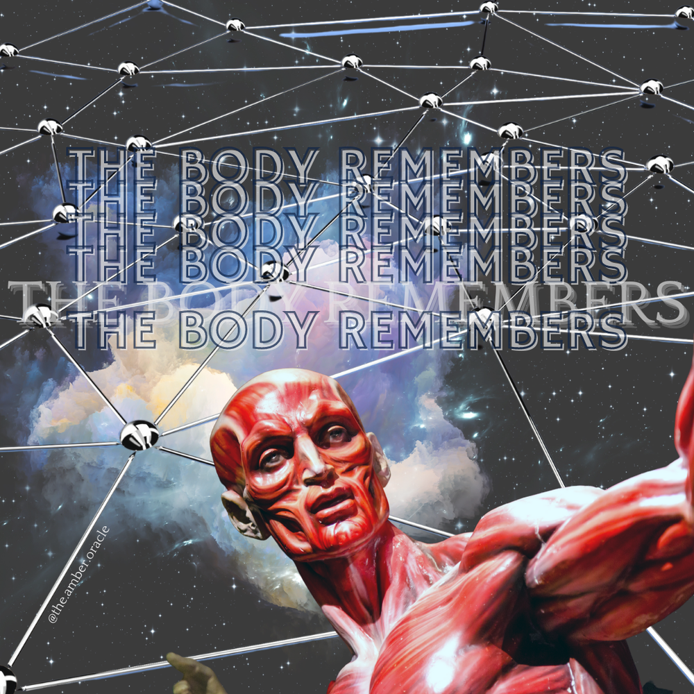 THE BODY REMEMBERS — Prismatic Healing — Prismatic Healing