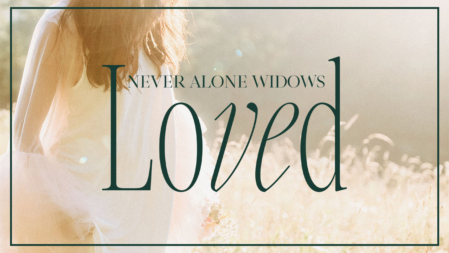 RESOURCES — Never Alone Widows