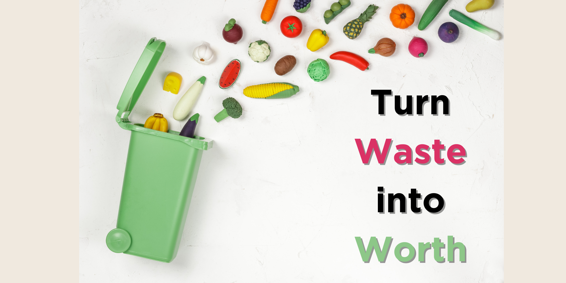 Turn Food Waste into NPD — Food Works