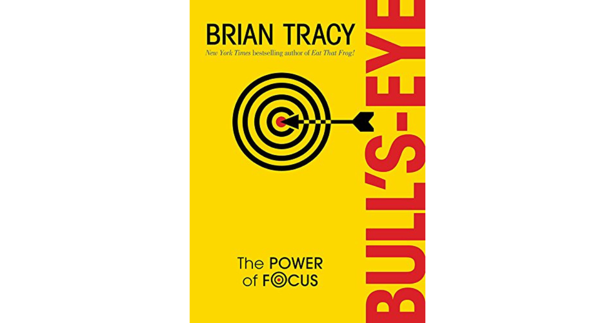 Business Book Review: Bull’s-Eye by Brian Tracy-Dianne Glavas ...