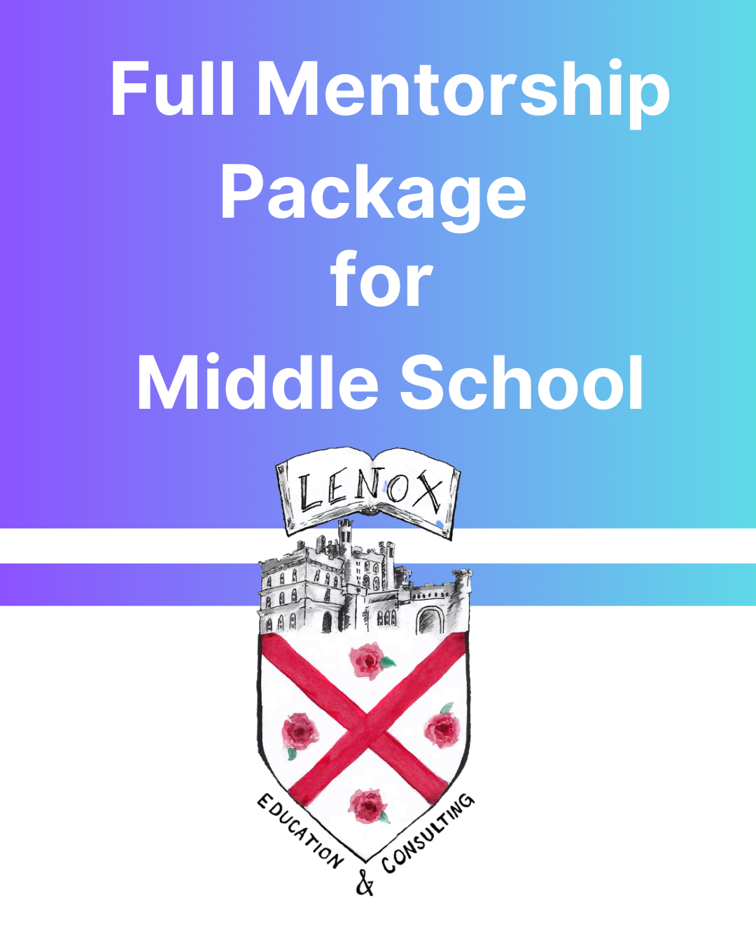 Full Middle School Mentorship Package — LenoxEd