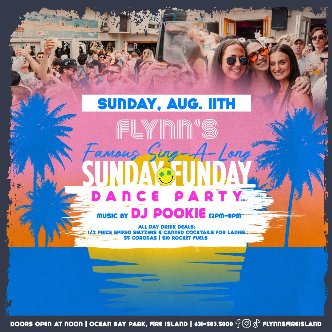 Sunday Funday Party — Flynn's Fire Island