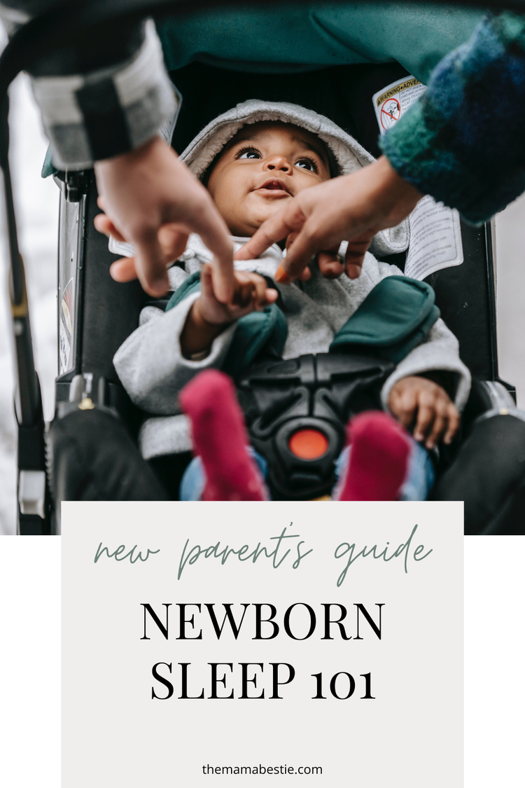 Newborn Sleep Basics for First Time Moms — THE MAMA BESTIE