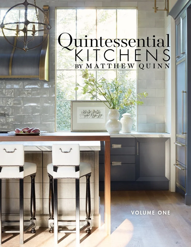 Kitchen Design Tips from Matthew Quinn's Quintessential Kitchens ...