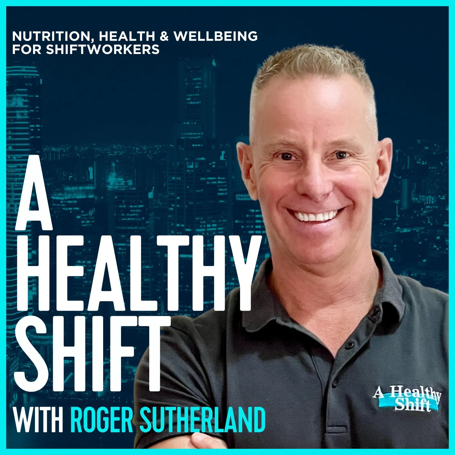 A Healthy Shift - Helping shift-workers thrive, not just survive