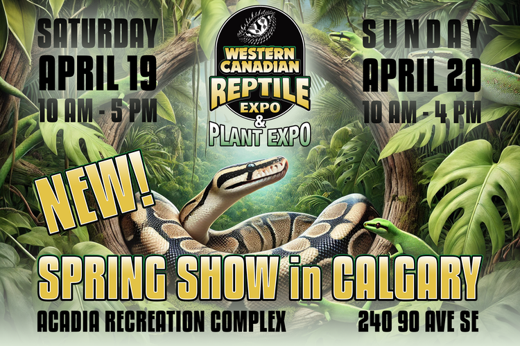 Western Canadian Reptile Expo | Acadia Recreation Complex