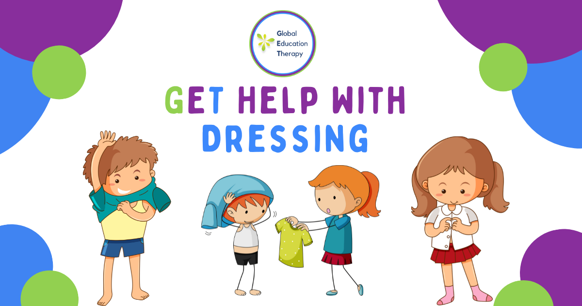 GET Help: Dressing — Global Education Therapy