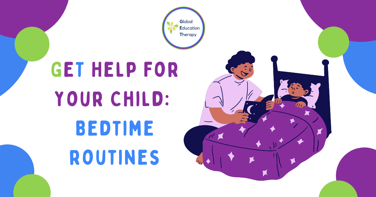 GET Help: Bedtime Routine — Global Education Therapy
