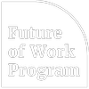 Future of Work Program
