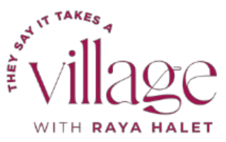 They Say It Takes A Village