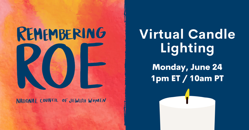 Remembering Roe 2024 | Jews for Abortion Access