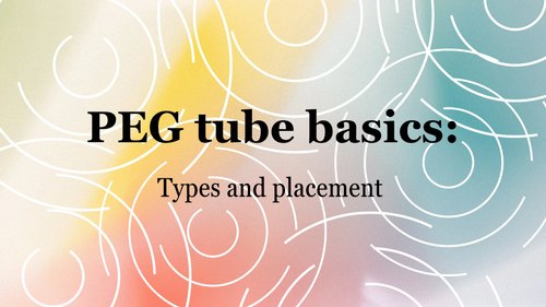 PEG tube basics: types and placement — Spoonful