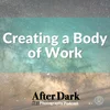 Episode 50: Creating a Body of Work — After Dark Photography Podcast