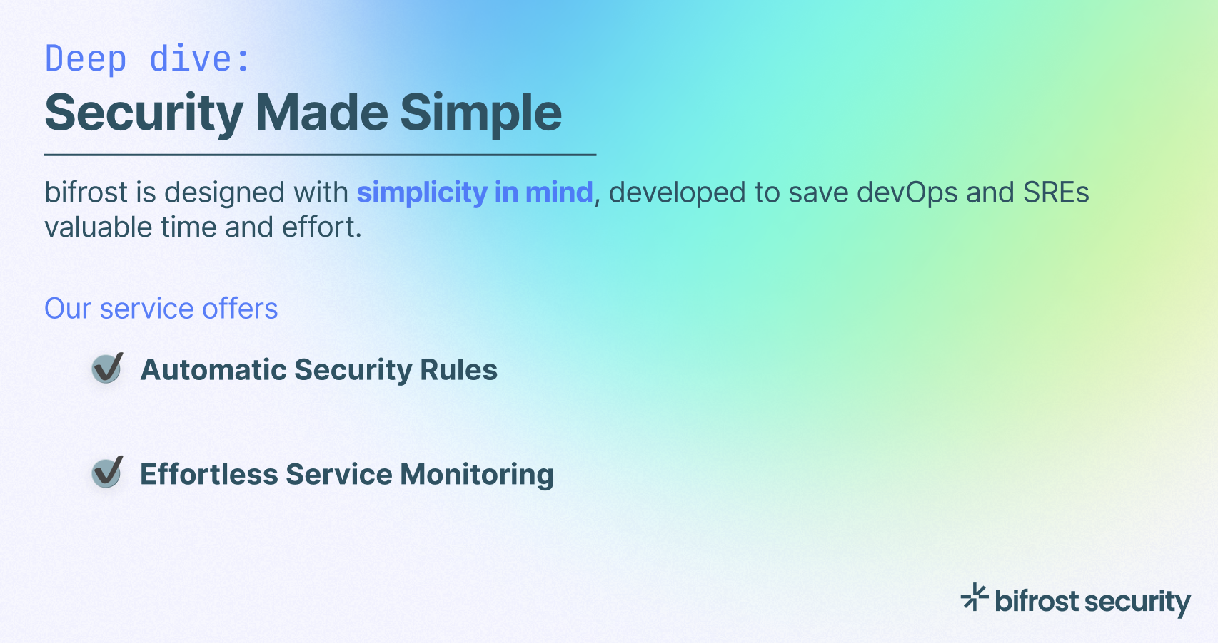 Deep dive: Security Made Simple — bifrost security