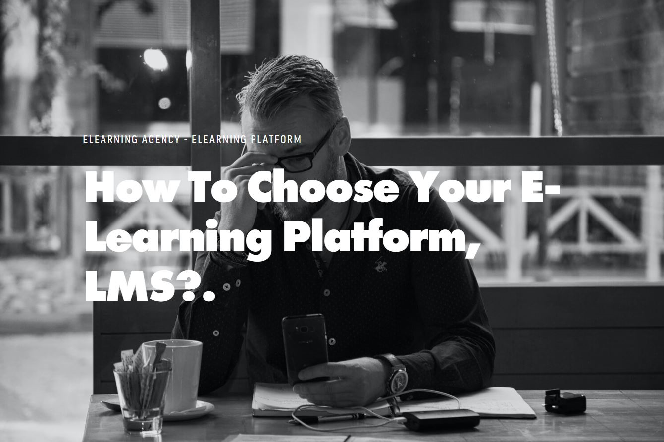 How To Choose Your E-Learning Platform, LMS? — LMS for Retail