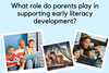 The Role of Parents in Supporting Early Literacy Development — Lerner ...