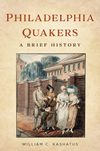 Philadelphia Quakers: A Brief History — William C. Kashatus
