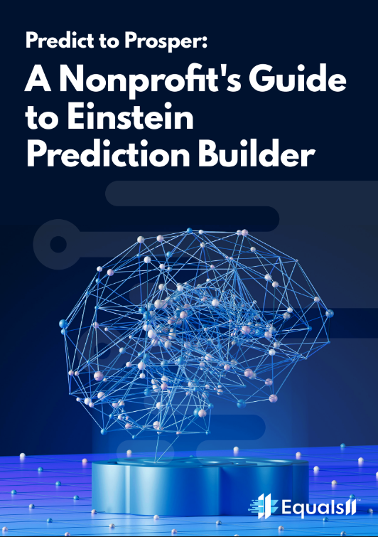 eBook: Predict to Prosper: A Nonprofit's Guide to Einstein Prediction ... eBook: Predict to Prosper: A Nonprofit's Guide to Einstein Prediction ...
