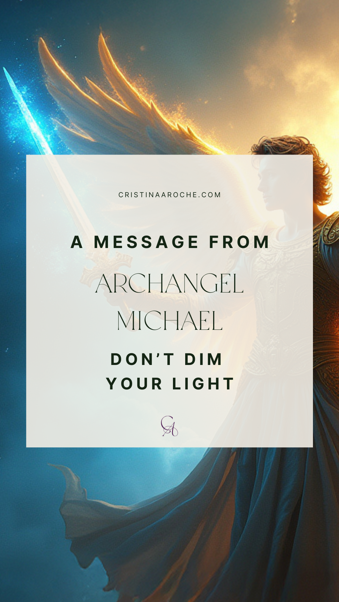 Archangel Michael’s Message: How to Stand Firm in Your Truth — Cristina Aroche