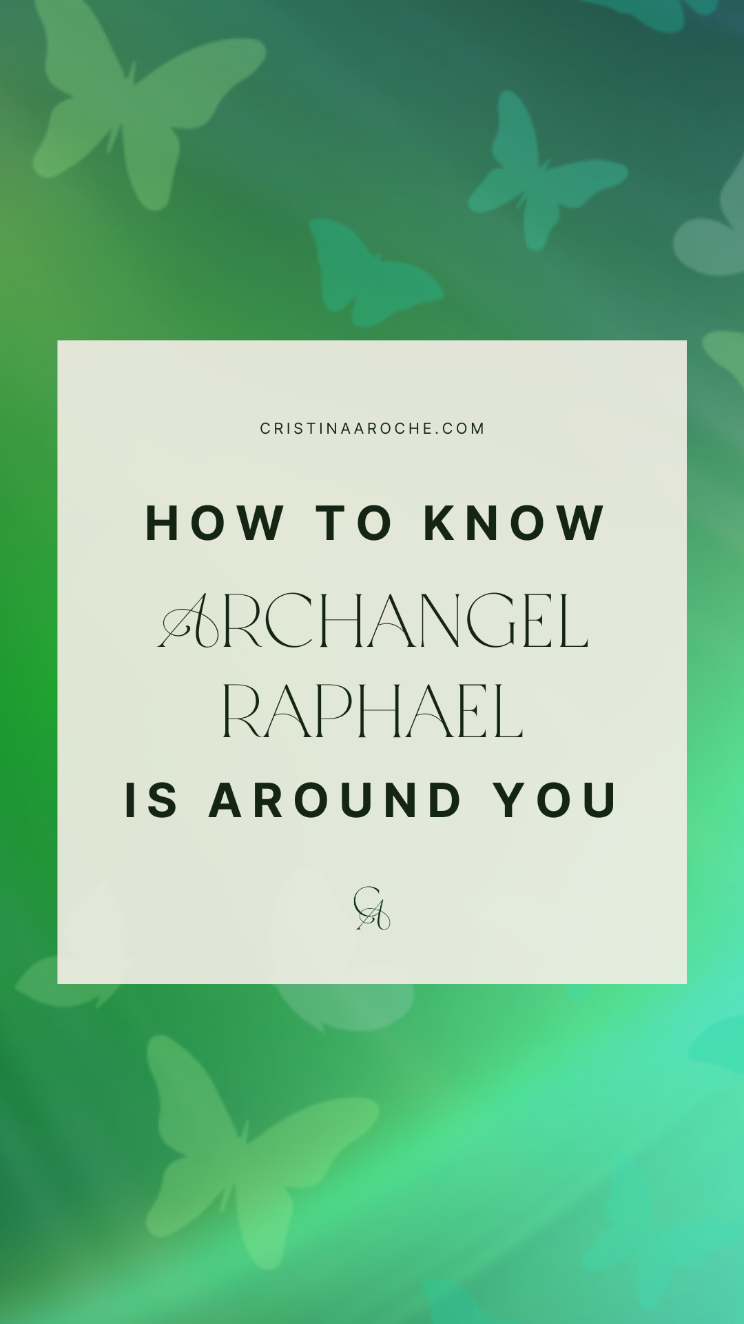 Archangel Raphael - How to Know He is With You — Cristina Aroche