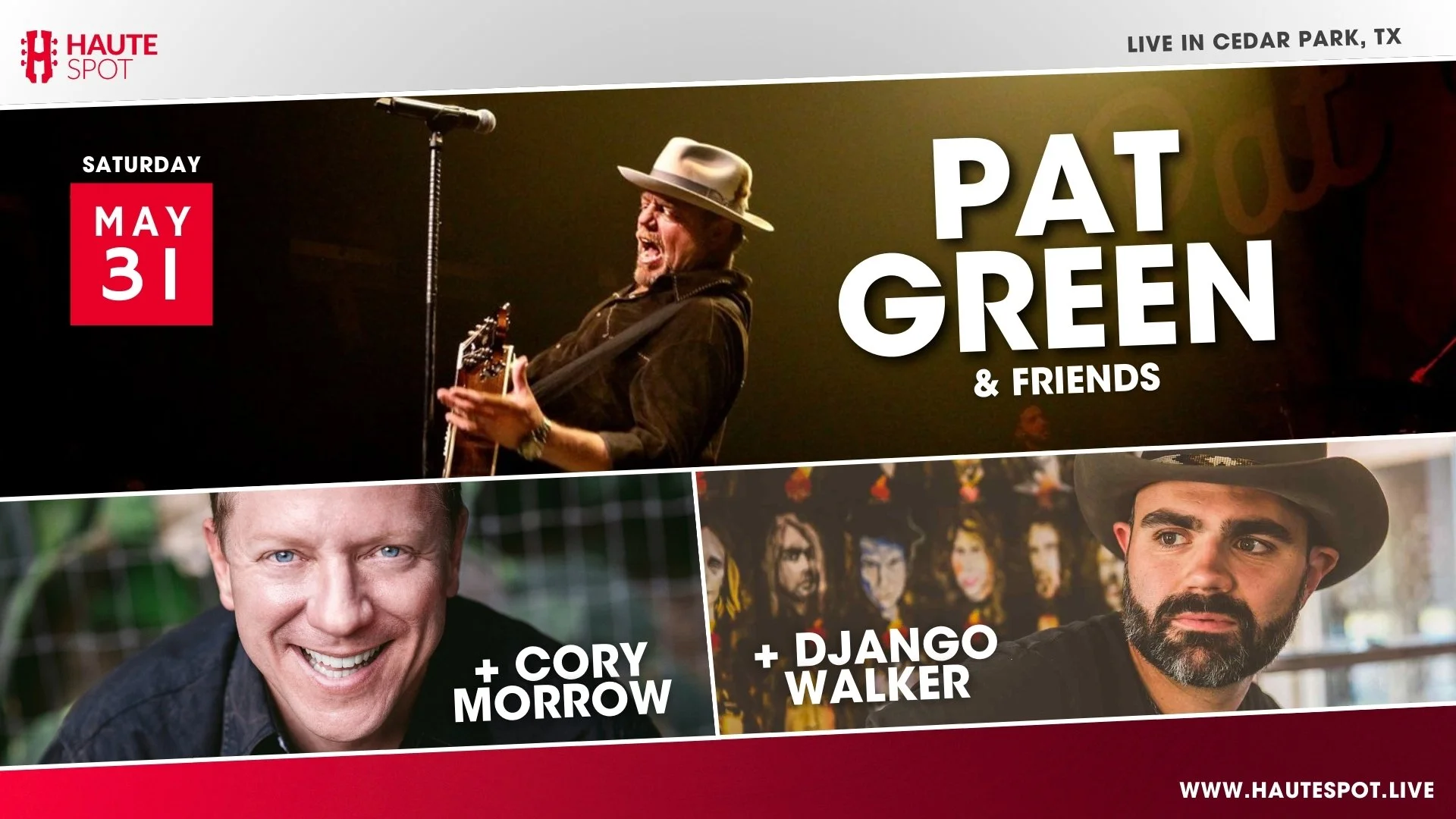 Pat Green, Cory Morrow & Django Walker - Live in Concert Saturday, May ...