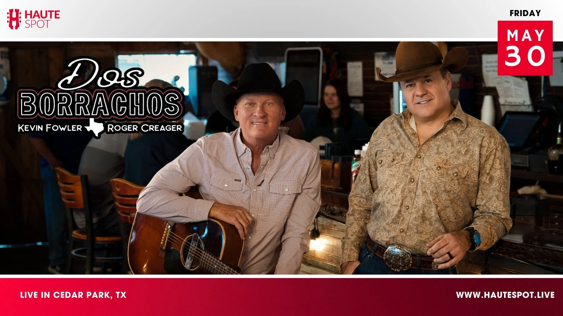 Dos Borrachos ft. Kevin Fowler & Roger Creager - Friday, May 30th, 2025 ...