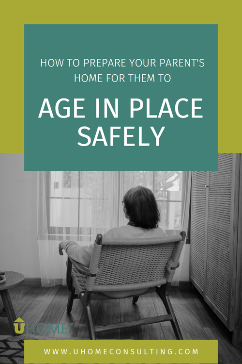 How to Prepare Your Parents' Home For Them To Age in Place Safely ...