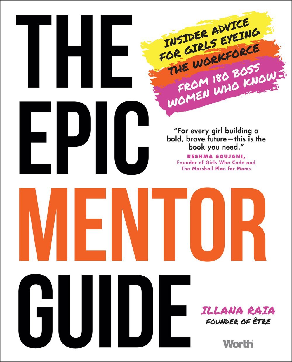 The Epic Mentor Guide — Illana Raia