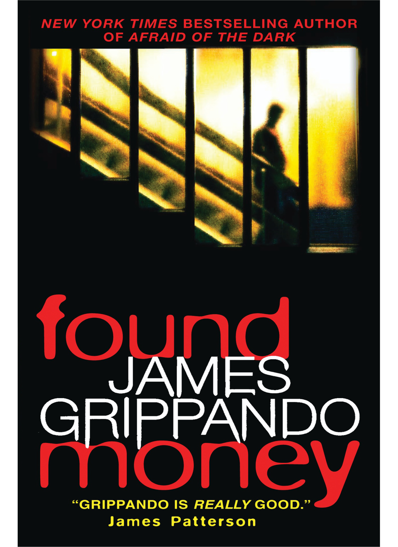FOUND MONEY JAMES GRIPPANDO FOUND MONEY JAMES GRIPPANDO