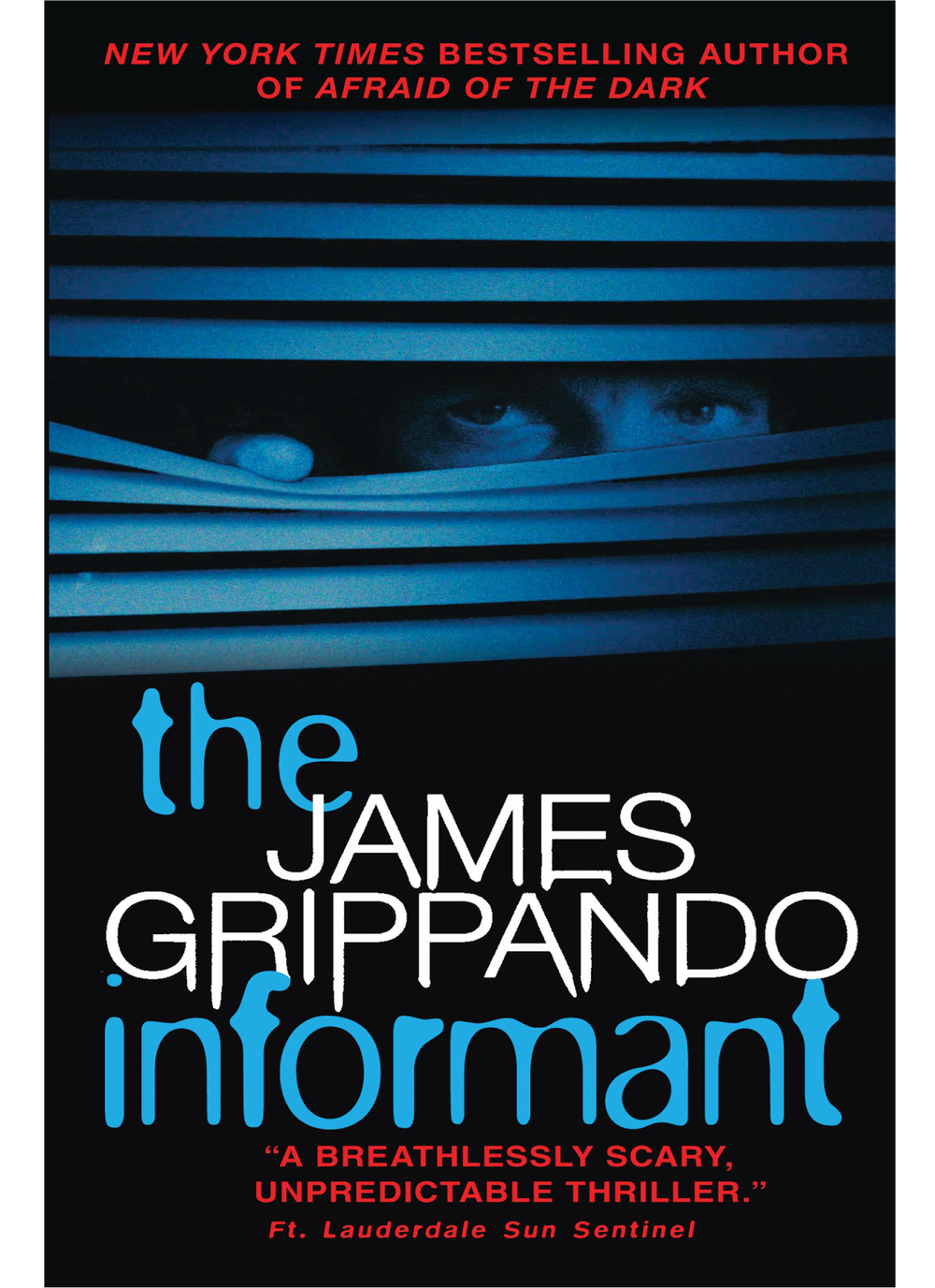 THE INFORMANT — JAMES GRIPPANDO