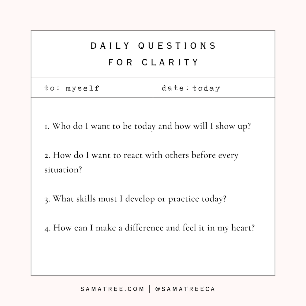 Daily Questions for Creating Clarity — Sama Tree | Southern California ...
