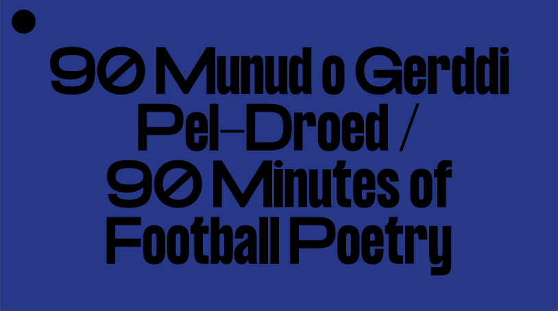 90 Munud o Gerddi Pel-Droed / 90 Minutes of Football Poetry — Wal Goch ...